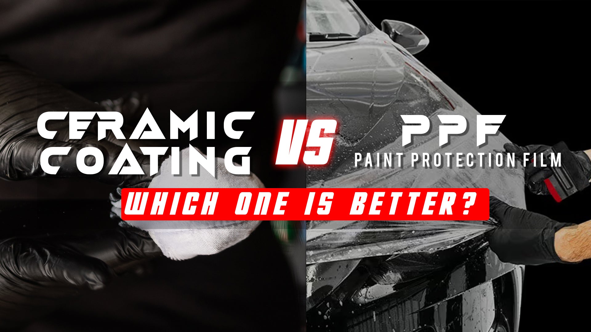 PPF vs. Ceramic Coating: Which is Better? - Detailed Comparison ...